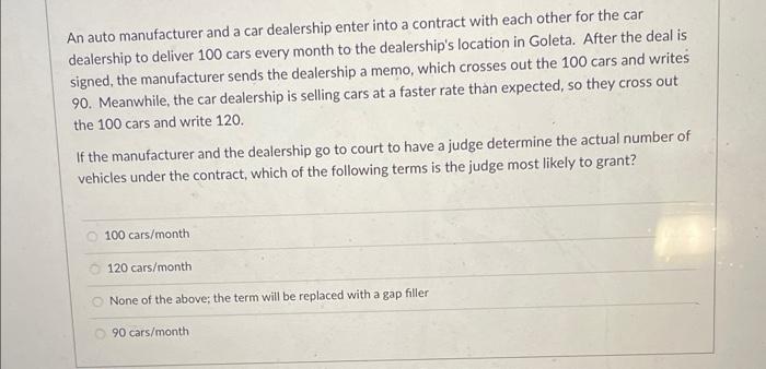 Solved An auto manufacturer and a car dealership enter into | Chegg.com