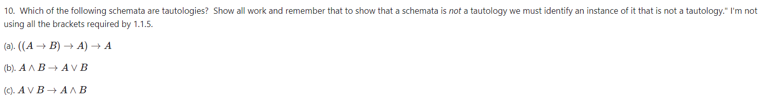 Solved Which of the following schemata are tautologies? Show | Chegg.com