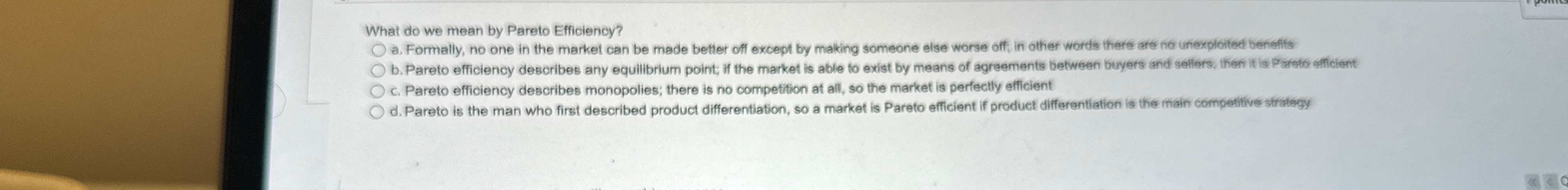 Solved What do we mean by Pareto Efficiency?a. ﻿Formally, no | Chegg.com