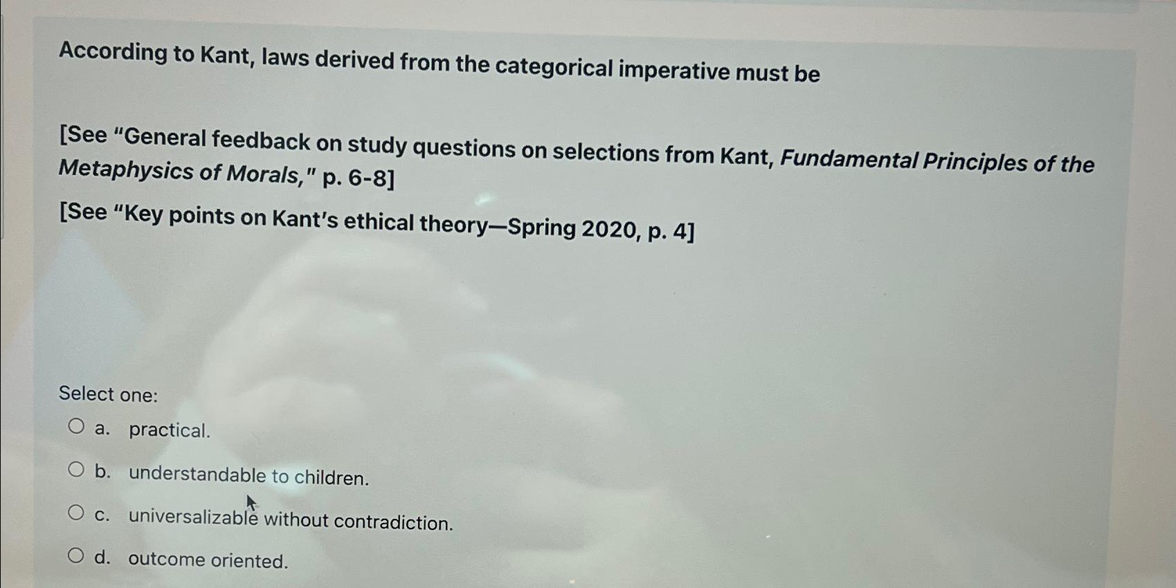 Solved According to Kant, laws derived from the categorical | Chegg.com