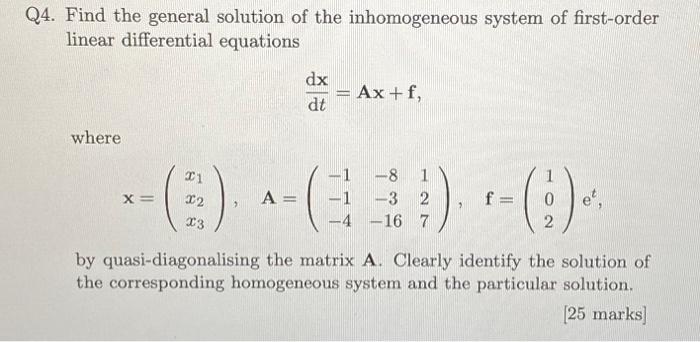 Solved Q4. Find the general solution of the inhomogeneous | Chegg.com