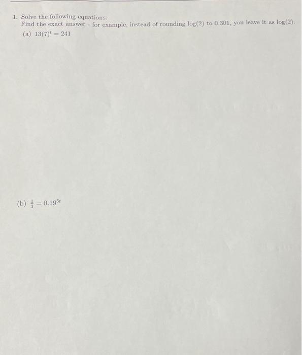 Solved 1. Solve the following equations. Find the exact | Chegg.com