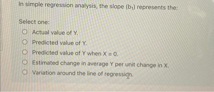 Solved A simple regression has a b0 value of 5 and a b1 | Chegg.com