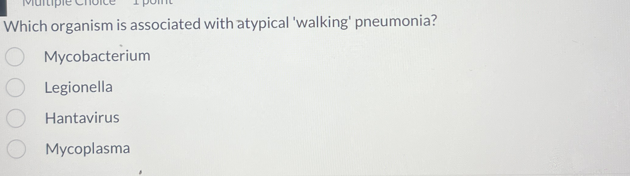 Solved Which organism is associated with atypical 'walking' | Chegg.com