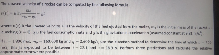 Solved The upward velocity of a rocket can be computed by | Chegg.com