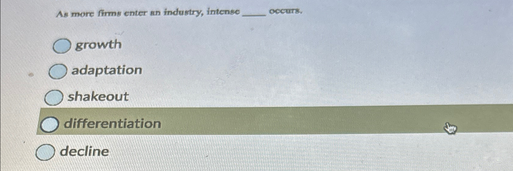 Solved As more firms enter an industry, intense | Chegg.com