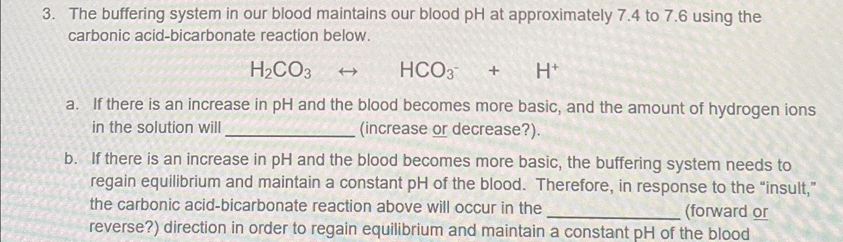 Solved The buffering system in our blood maintains our blood | Chegg.com