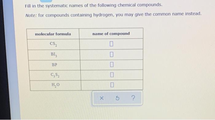 Solved Fill in the systematic names of the following | Chegg.com
