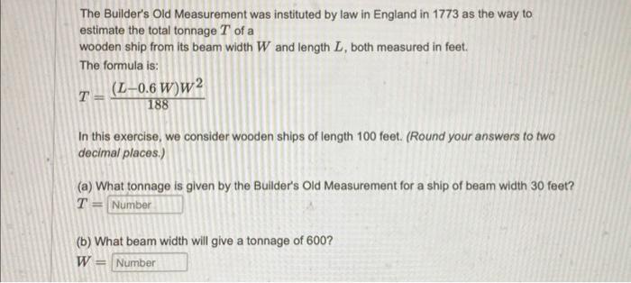 Solved The Builder's Old Measurement was instituted by law | Chegg.com