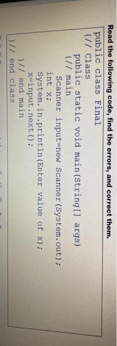 Solved Read the following code, find the errors, and correct | Chegg.com