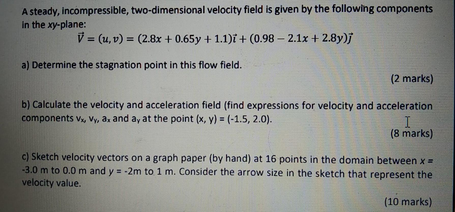 Solved A steady, incompressible, two-dimensional velocity | Chegg.com
