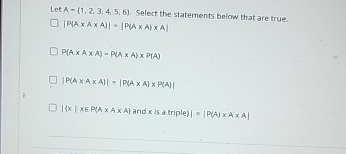 Solved Let (1,2,3,4,5,6}. ﻿Select the statements beiow that | Chegg.com