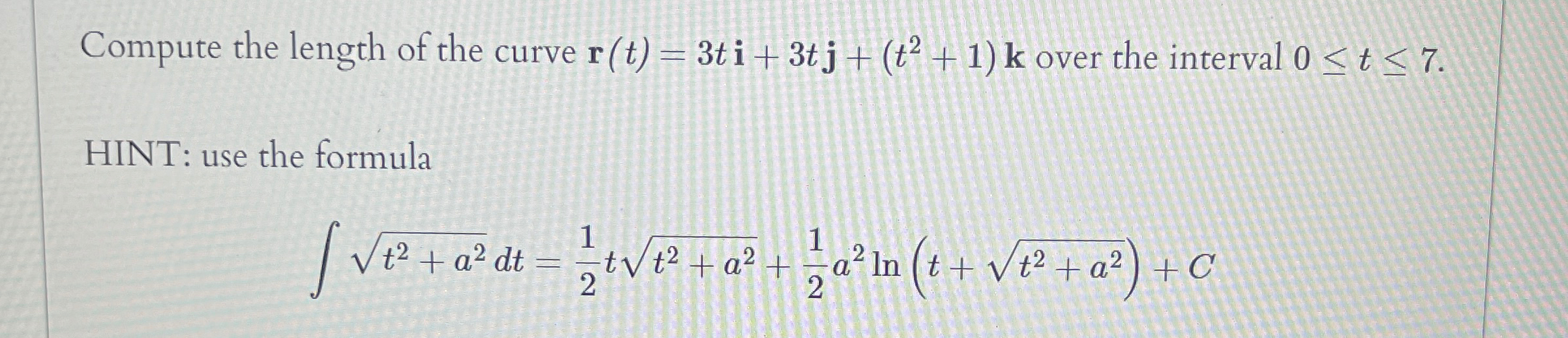 Solved Compute the length of the curve r(t)=3ti+3tj+(t2+1)k | Chegg.com