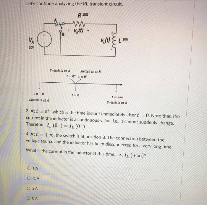 Solved Let's continue analyzing the RL transient circuit. R | Chegg.com