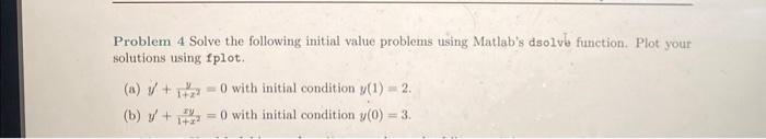 Solved Problem 4 Solve the following initial value problems | Chegg.com