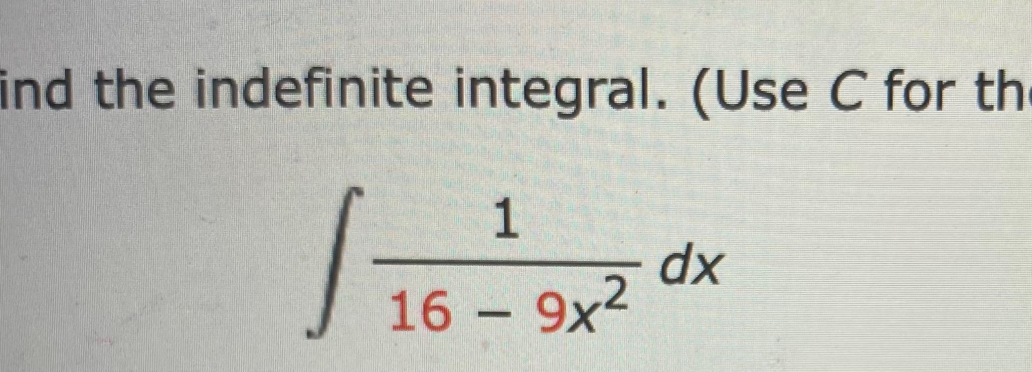 Solved ind the indefinite integral. (Use C ﻿for | Chegg.com