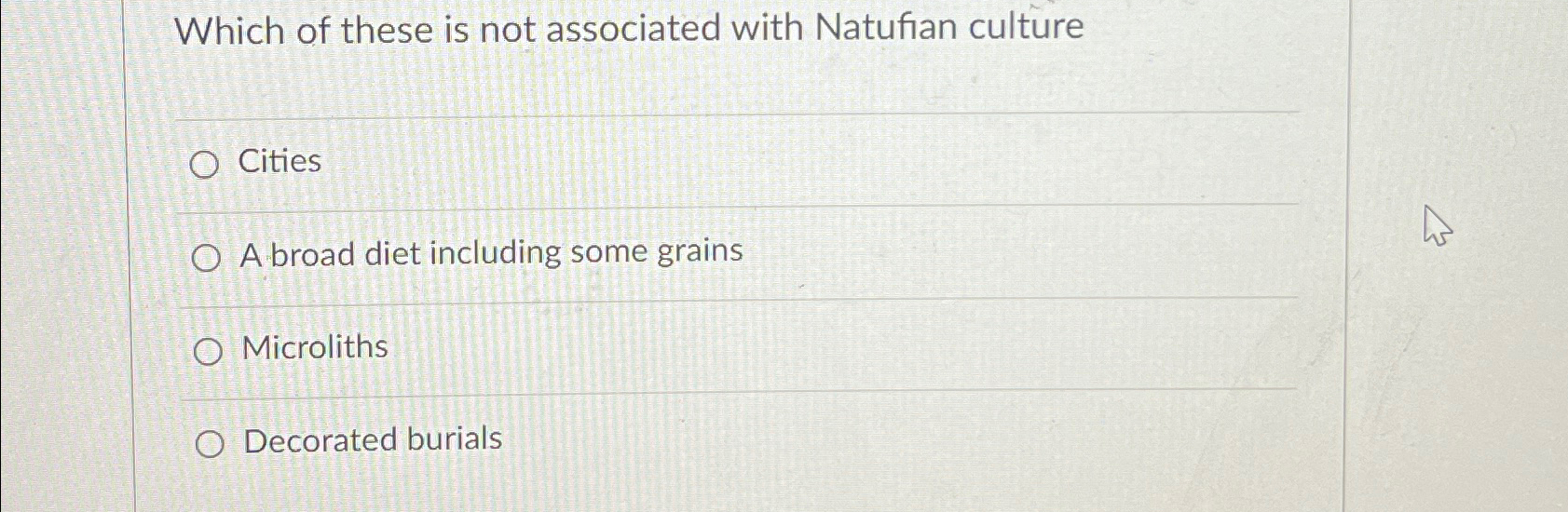 Solved Which of these is not associated with Natufian | Chegg.com