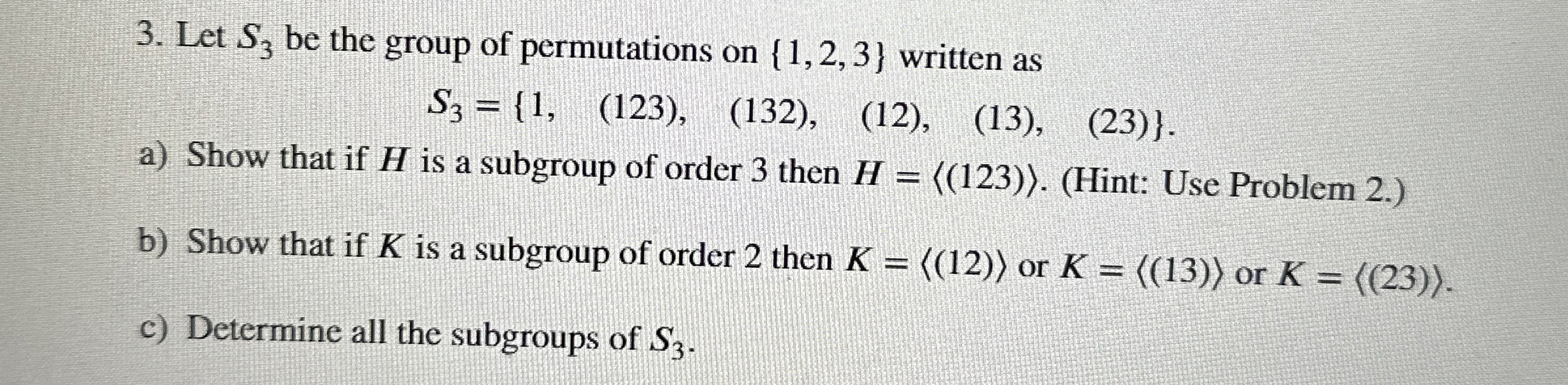 Solved Let S3 ﻿be the group of permutations on {1,2,3} | Chegg.com