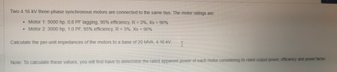 Solved Two 4.16kV ﻿three-phase synchronous motors are | Chegg.com