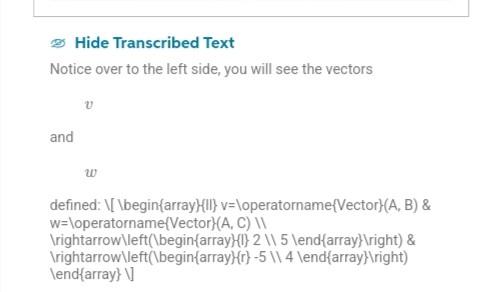 Solved Hide Transcribed Text Notice over to the left side, | Chegg.com