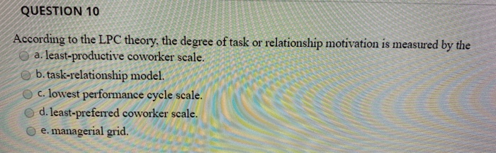 Solved QUESTION 10 According to the LPC theory, the degree | Chegg.com