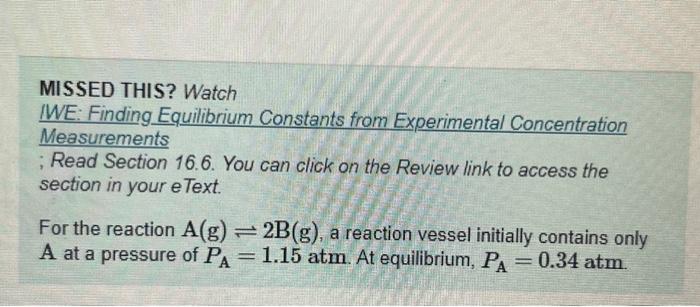 Solved MISSED THIS? Watch IWE: Finding Equilibrium Constants | Chegg.com