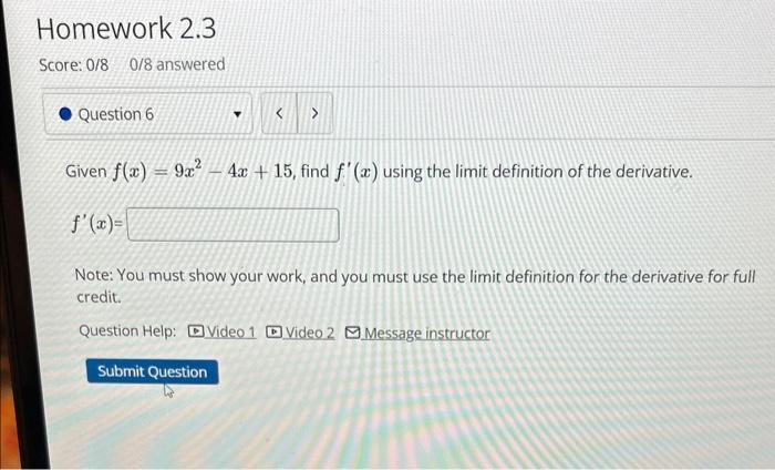 Solved Given f(x)=9x2−4x+15, find f′(x) using the limit | Chegg.com