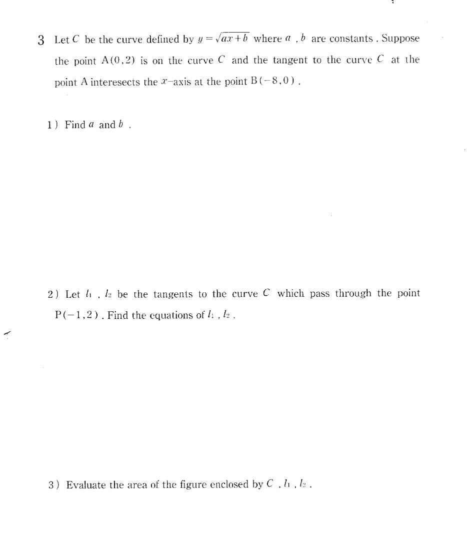 Solved 3 Let C be the curve defined by y=ax+b where a,b are | Chegg.com