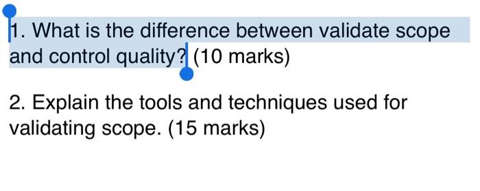 Solved 1. What is the difference between validate scope and | Chegg.com