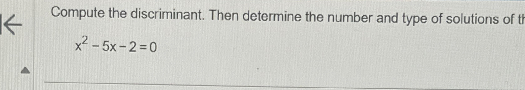 Solved Compute the discriminant. Then determine the number | Chegg.com