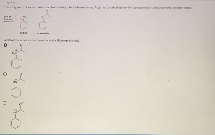 Solved 3 points The-NH2 group of aniline pushes electron | Chegg.com