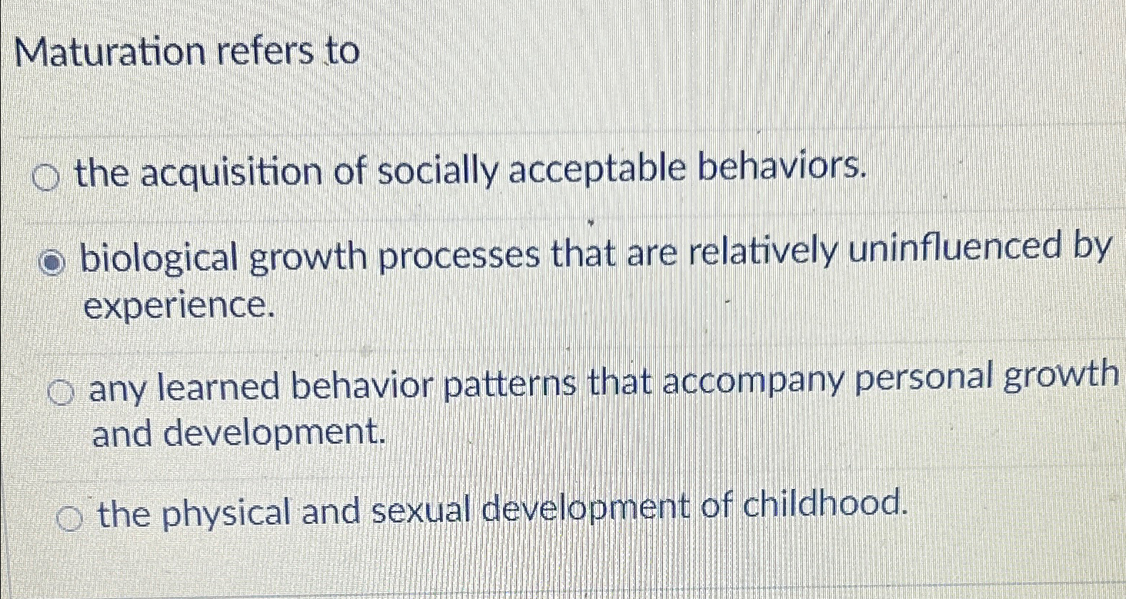 Solved Maturation refers tothe acquisition of socially | Chegg.com