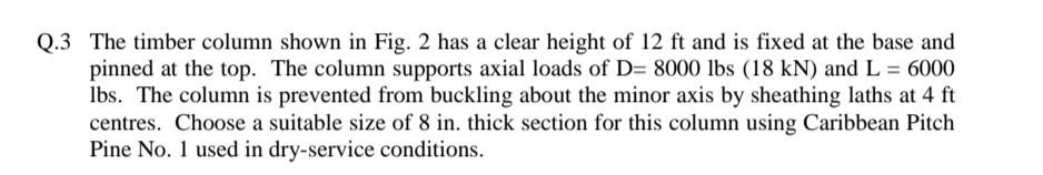 Solved Q.4 The column given in Q.3 is unrestrained about | Chegg.com