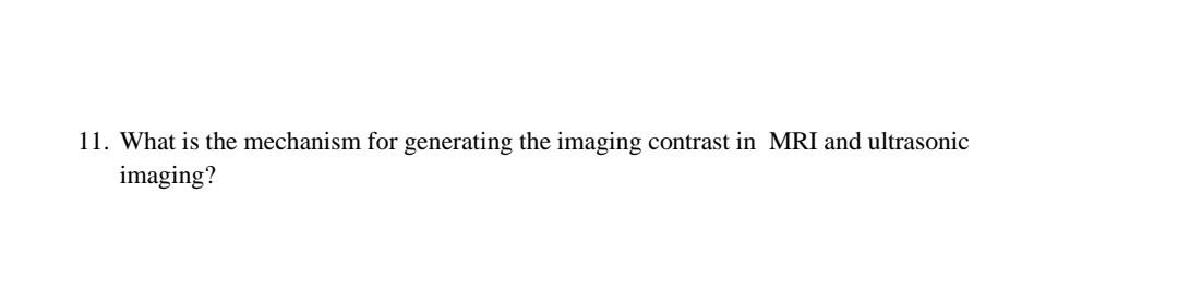 Solved What is the mechanism for generating the imaging | Chegg.com