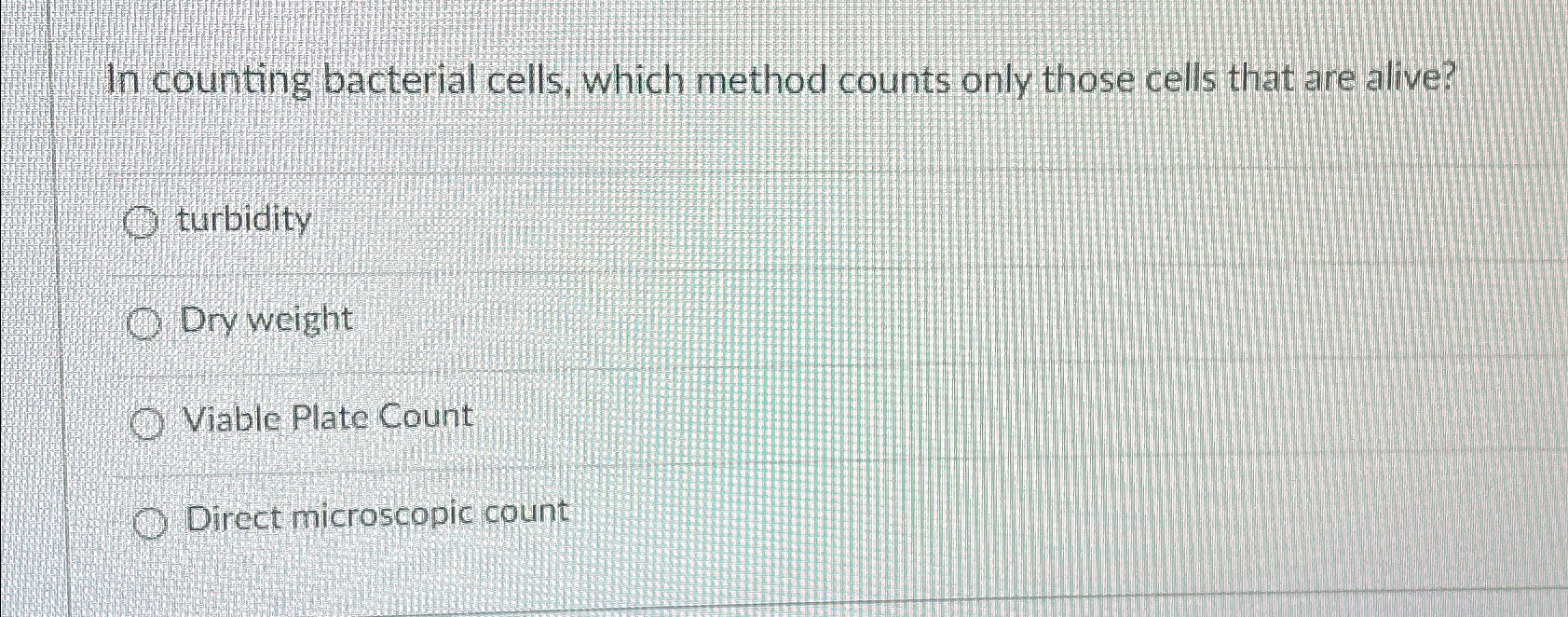 Solved In counting bacterial cells, which method counts only | Chegg.com