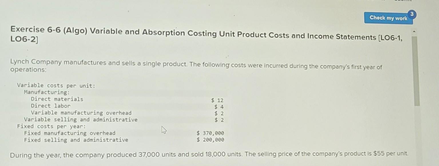 Solved Exercise 6-6 (Algo) Variable and Absorption Costing | Chegg.com