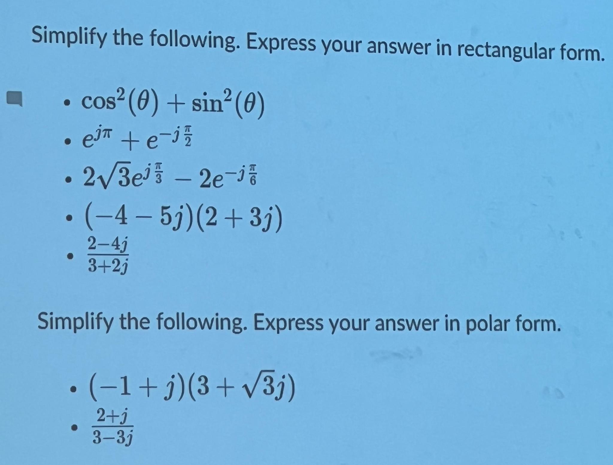 Solved Simplify the following. Express your answer in | Chegg.com