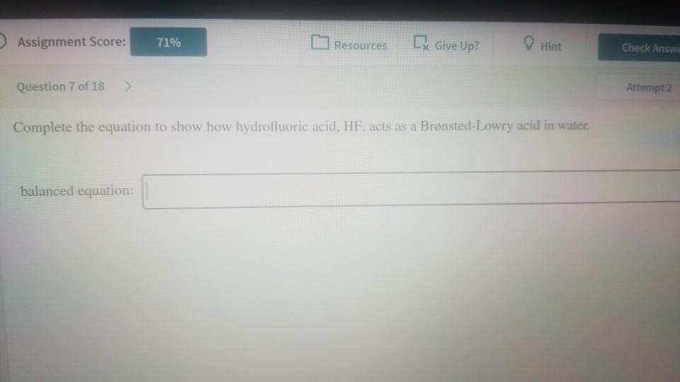 Solved Assignment Score: 71% Resources Give Up? Hint Check | Chegg.com