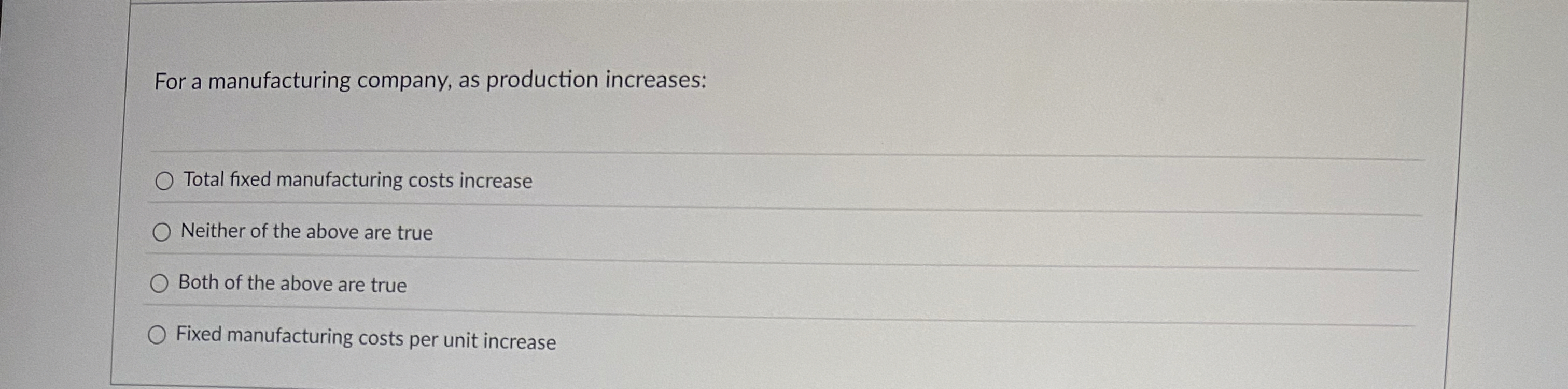 Solved For a manufacturing company, as production | Chegg.com