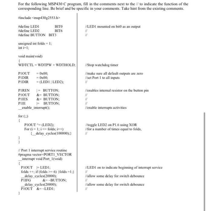 Solved For the following MSP430 C program, fill in the | Chegg.com