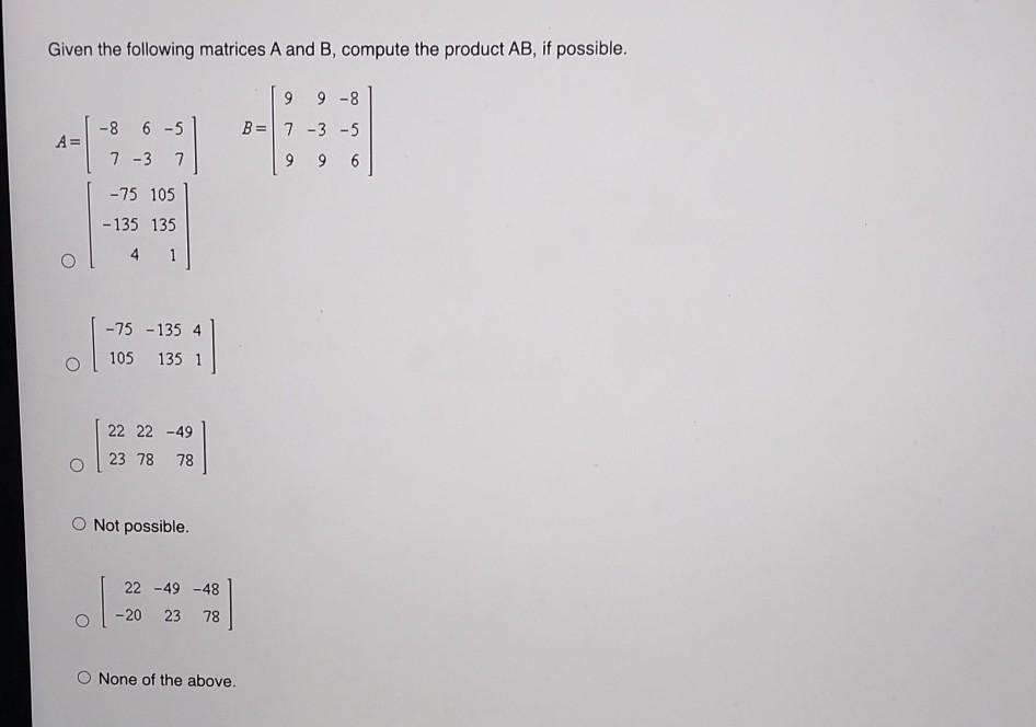 Solved Given the following matrices A and B, compute the | Chegg.com