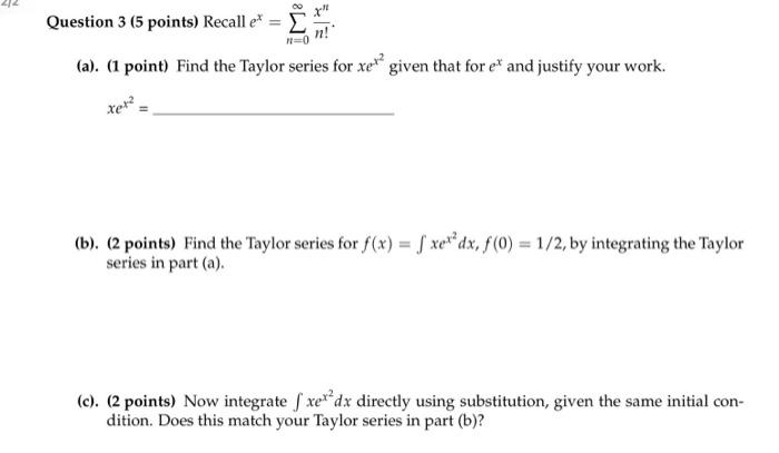 Solved stion 3 (5 points) Recall ex=∑n=0∞n!xn (a). (1 point) | Chegg.com
