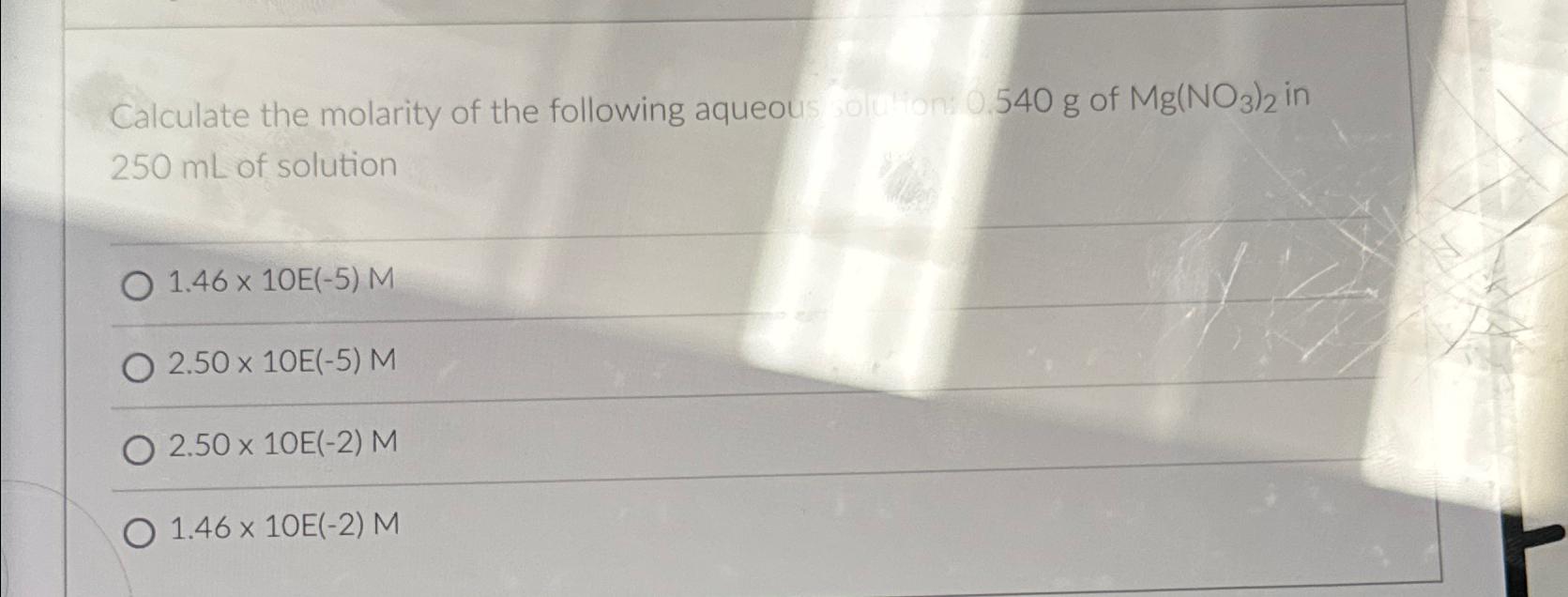 Solved Calculate the molarity of the following aqueous an | Chegg.com