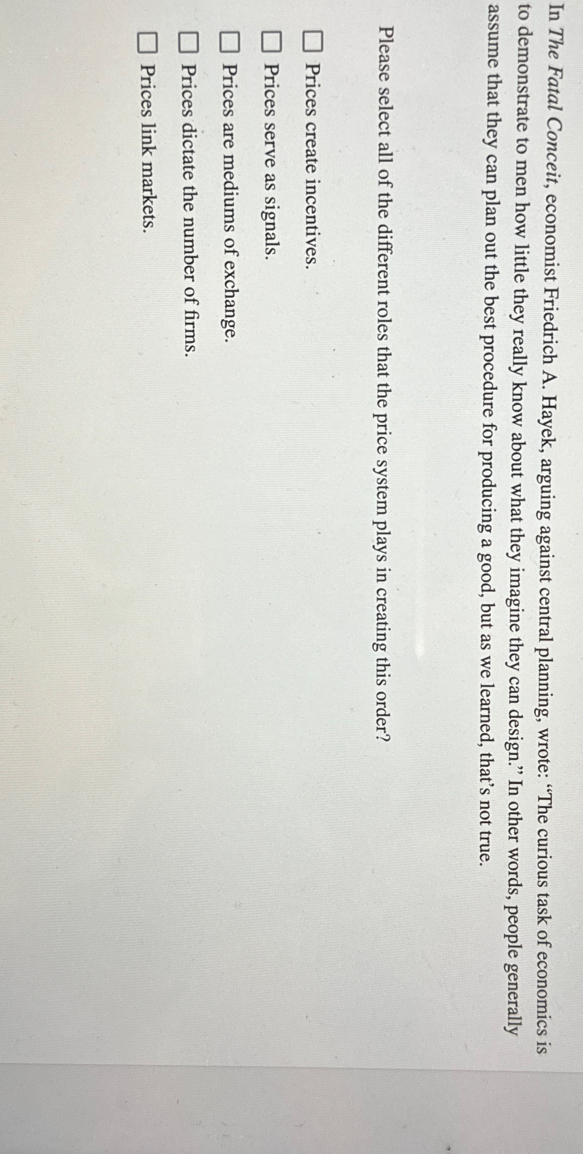 Solved In The Fatal Conceit, economist Friedrich A. ﻿Hayek, | Chegg.com