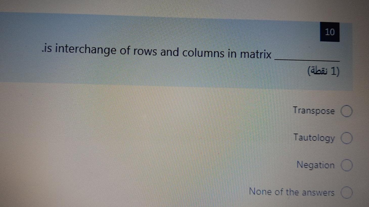 Solved 10 is interchange of rows and columns in matrix (1 | Chegg.com
