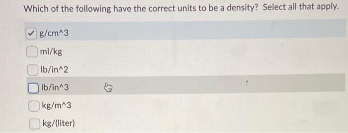 Solved Which of the following have the correct units to be a | Chegg.com