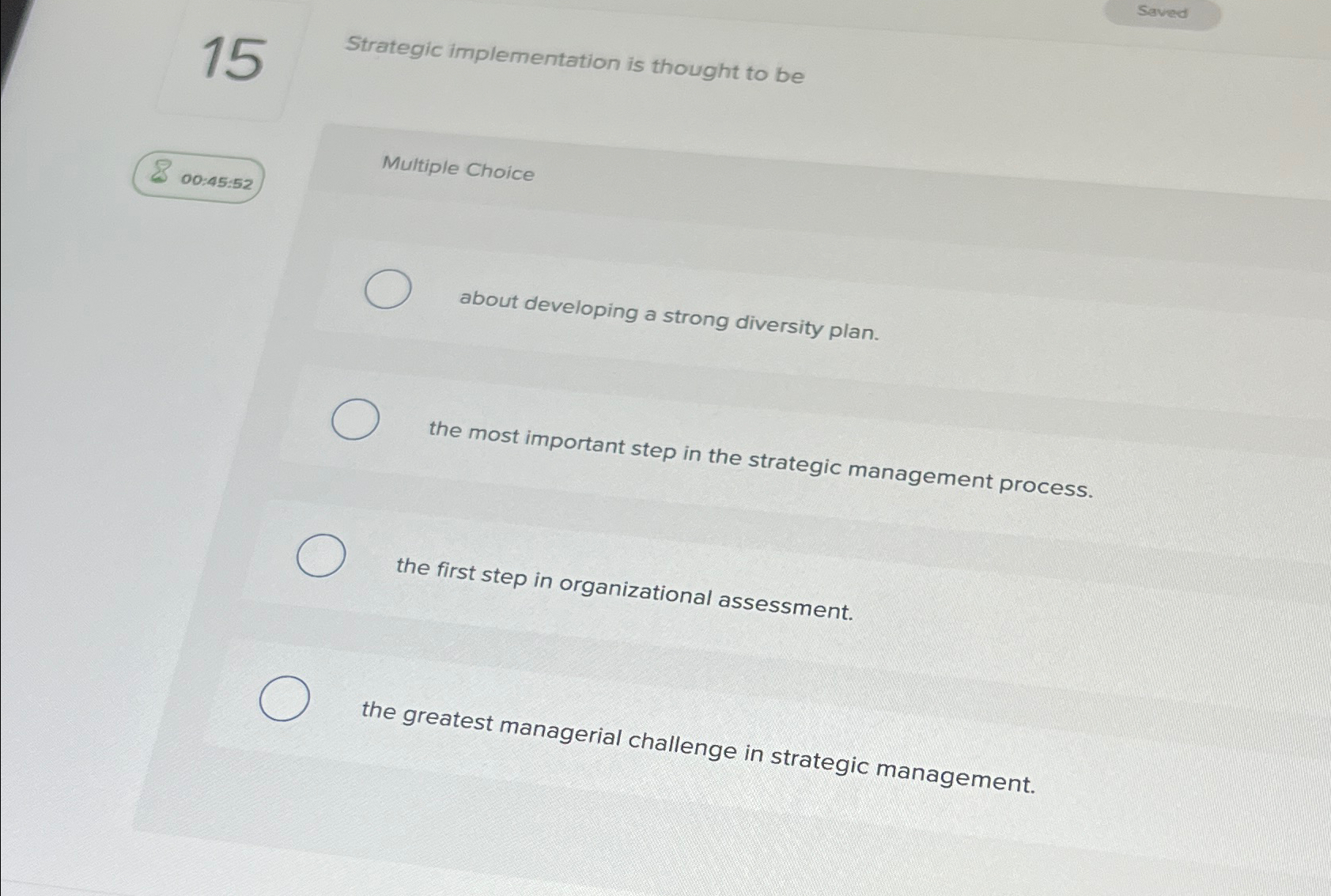 Solved 15 ﻿Strategic implementation is thought to | Chegg.com