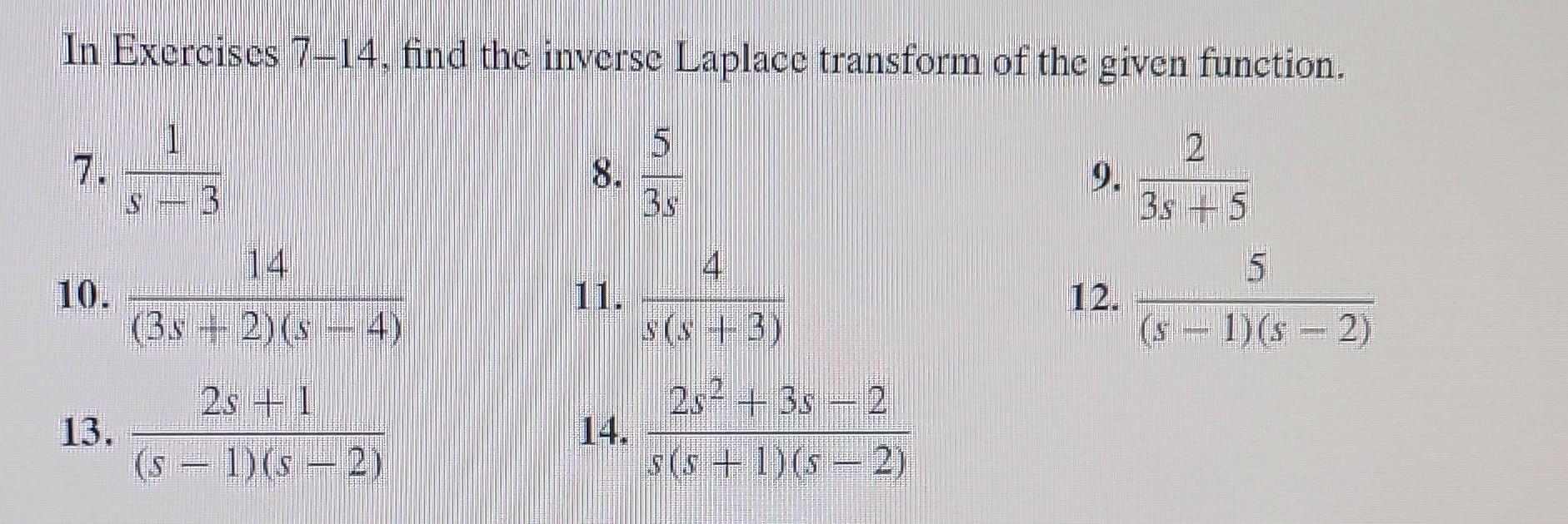 Solved In Exercises 7-14, find the inverse Laplace transform | Chegg.com