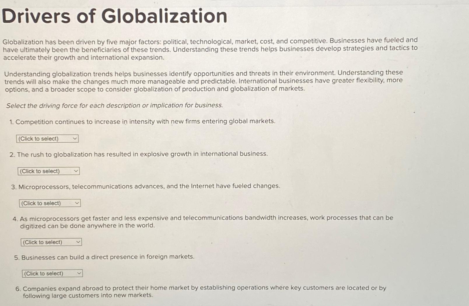 Solved Drivers of GlobalizationGlobalization has been driven | Chegg.com