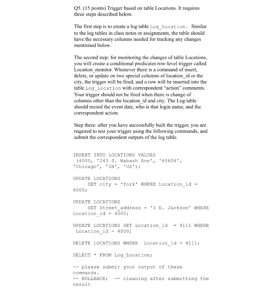 Solved Q5. (15 ﻿points) ﻿Trigger based on table Locations. | Chegg.com